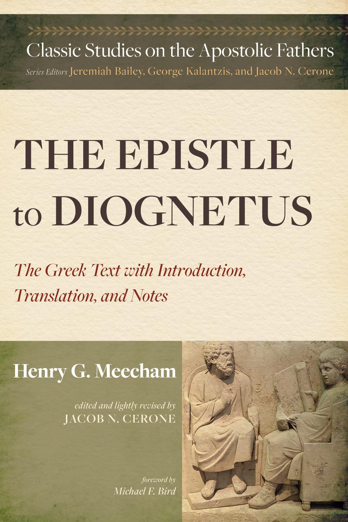 The Epistle to Diognetus: The Greek Text with Introduction, Translation ...