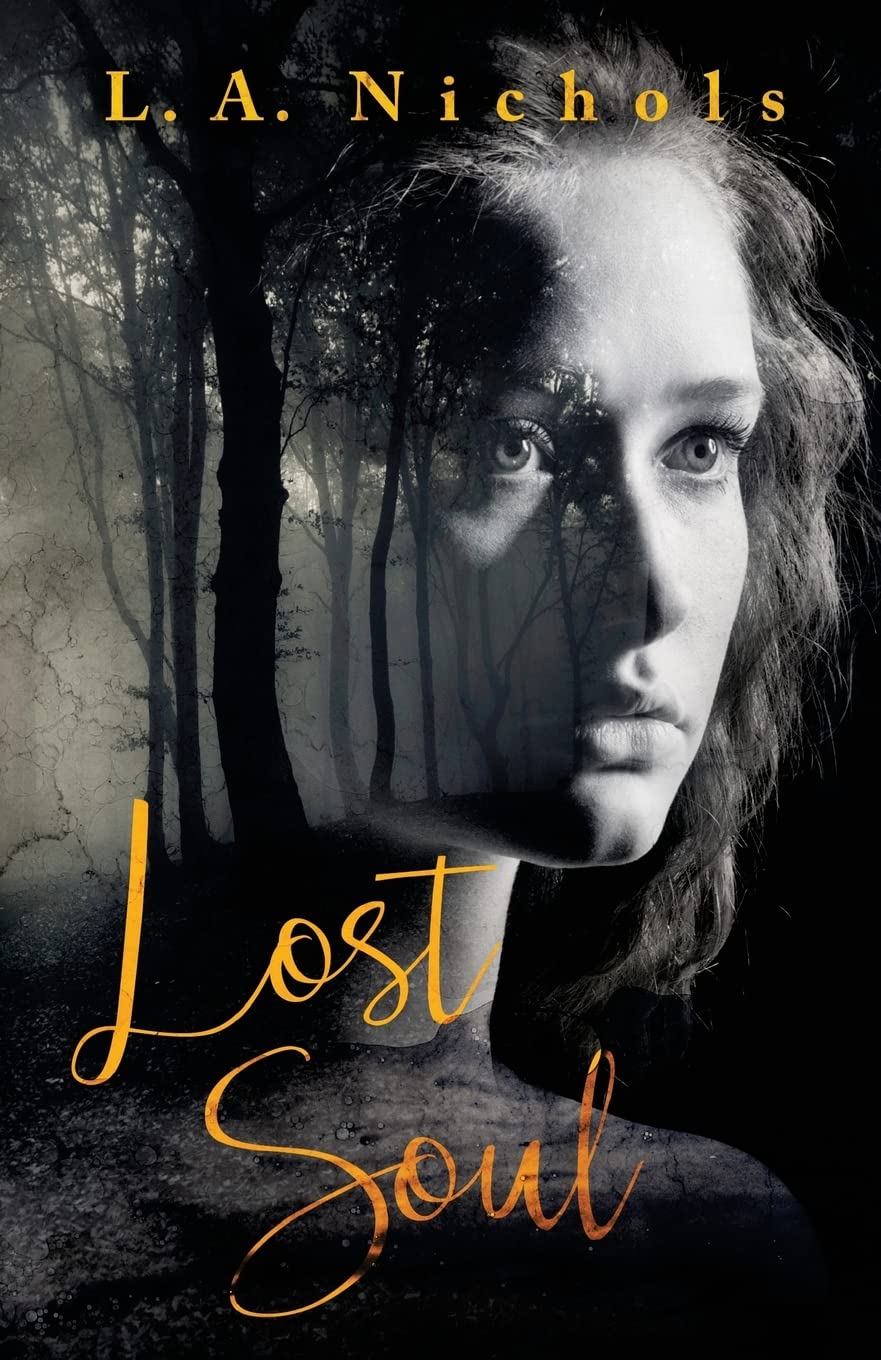 Lost Soul: Nichols, L. A.: 9781453657102: Amazon.com: Books