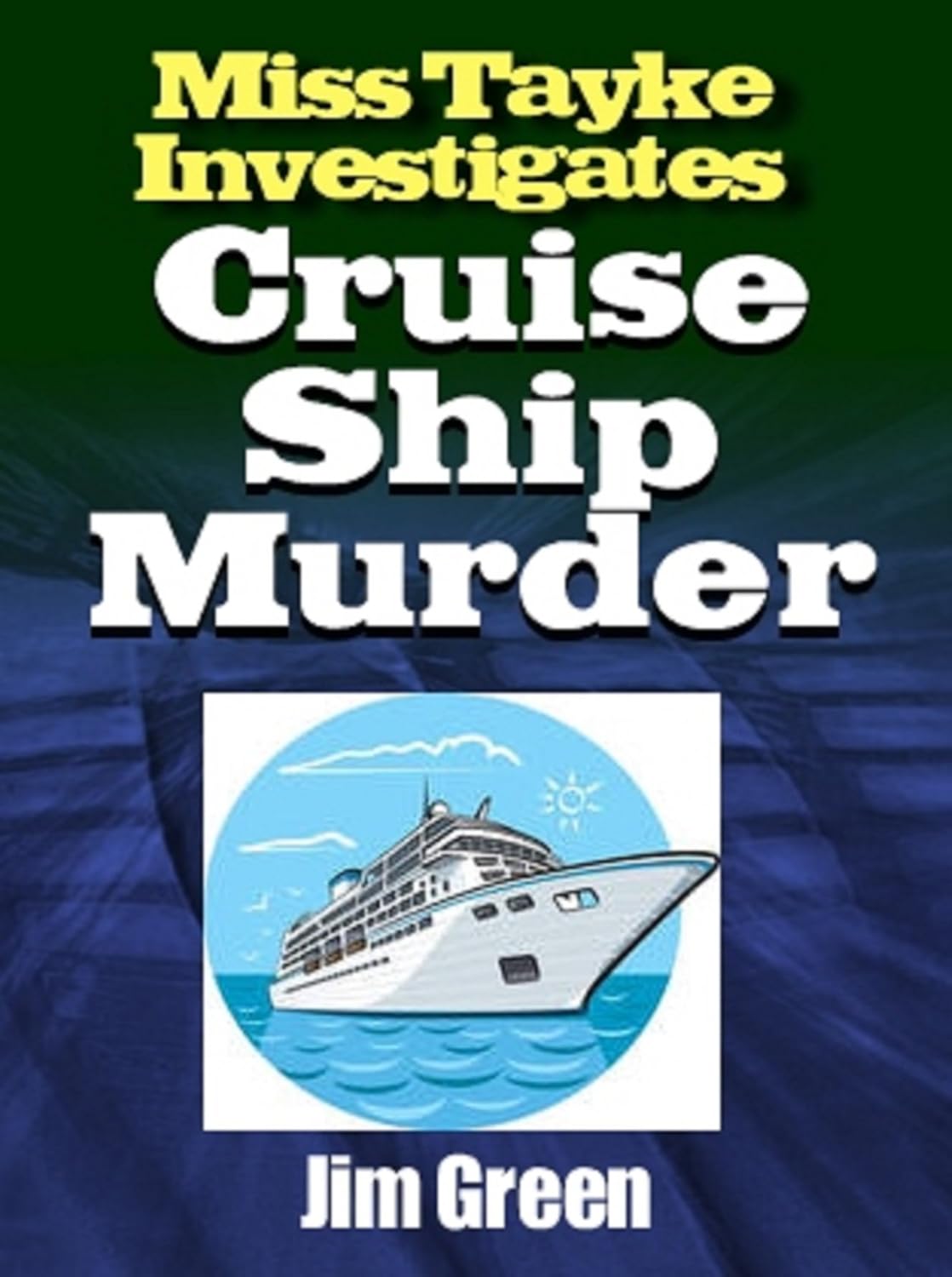 Amazon.com: Cruise Ship Murder (Miss Tayke Investigates (murder mystery ...