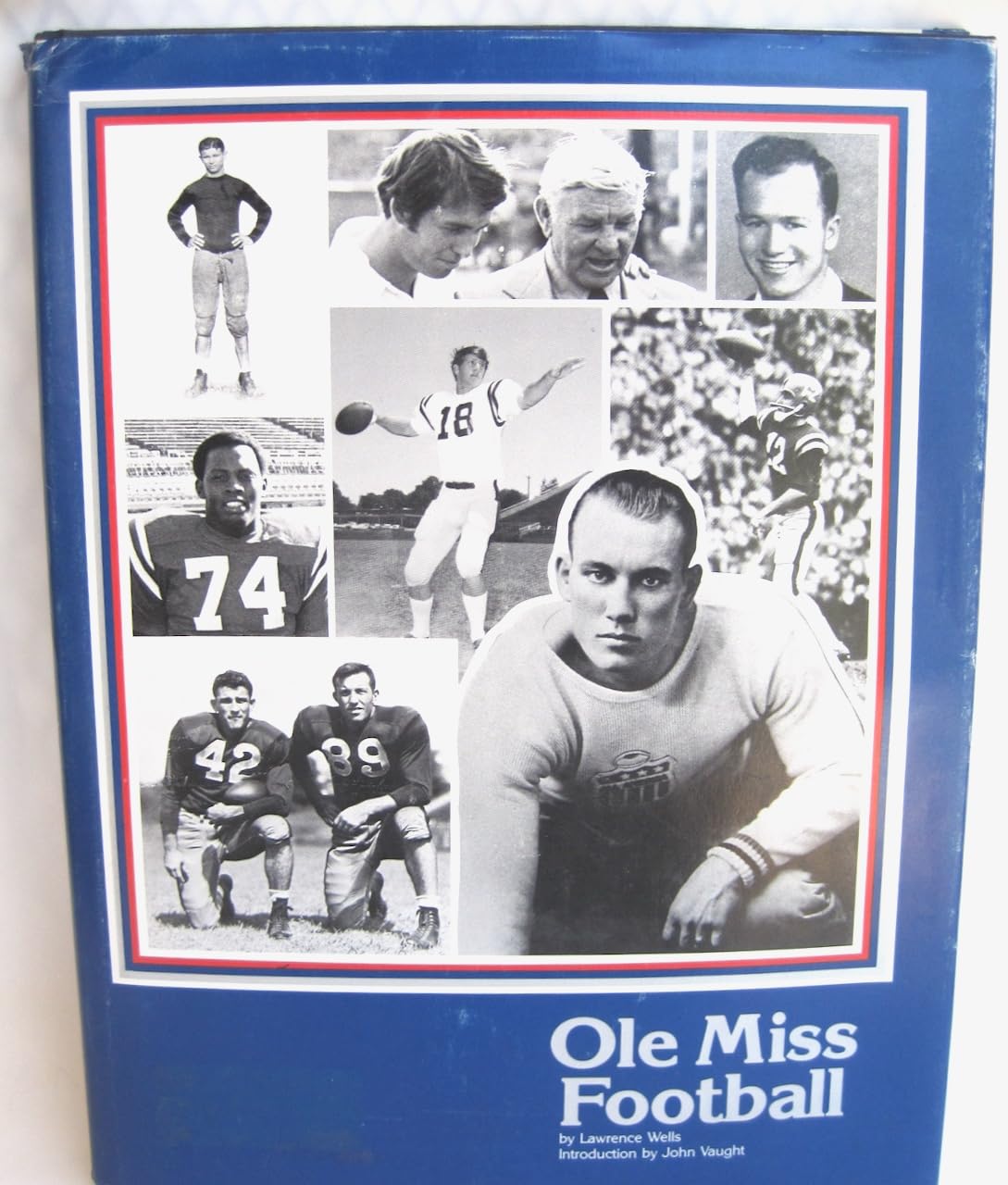 Ole Miss Football: A Photo-History of Rebel Football 1893-1979 ...