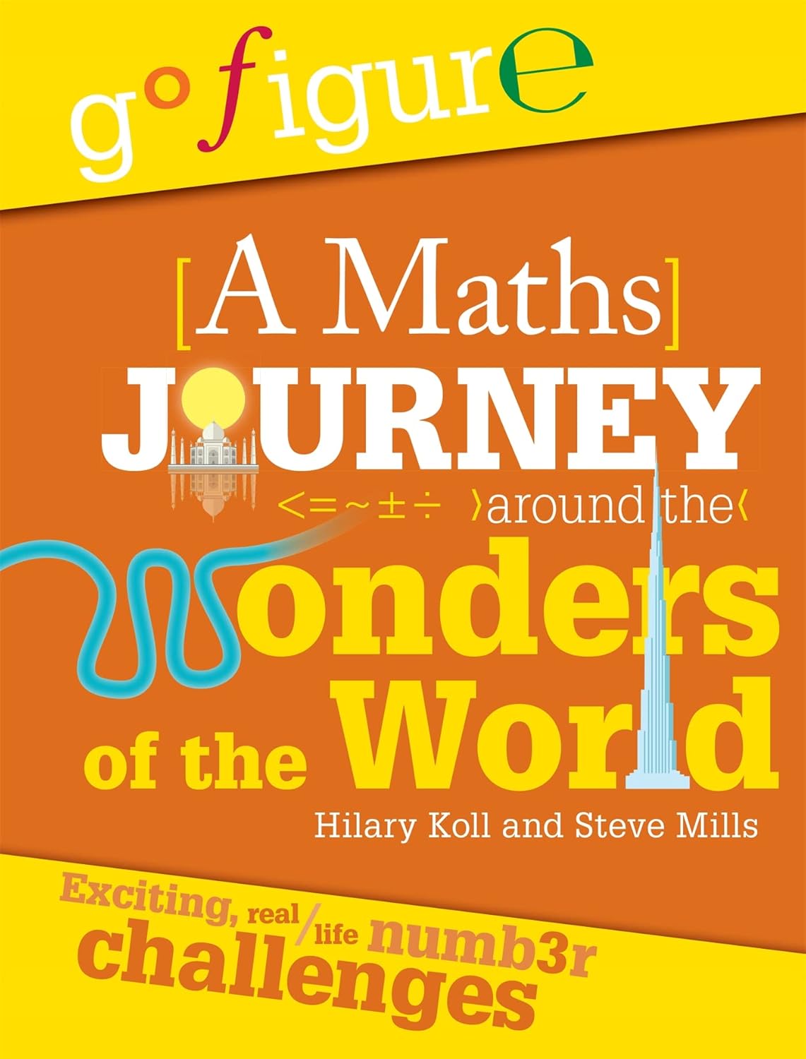 Go Figure: A Maths Journey Around the Wonders of the World: Amazon.co ...