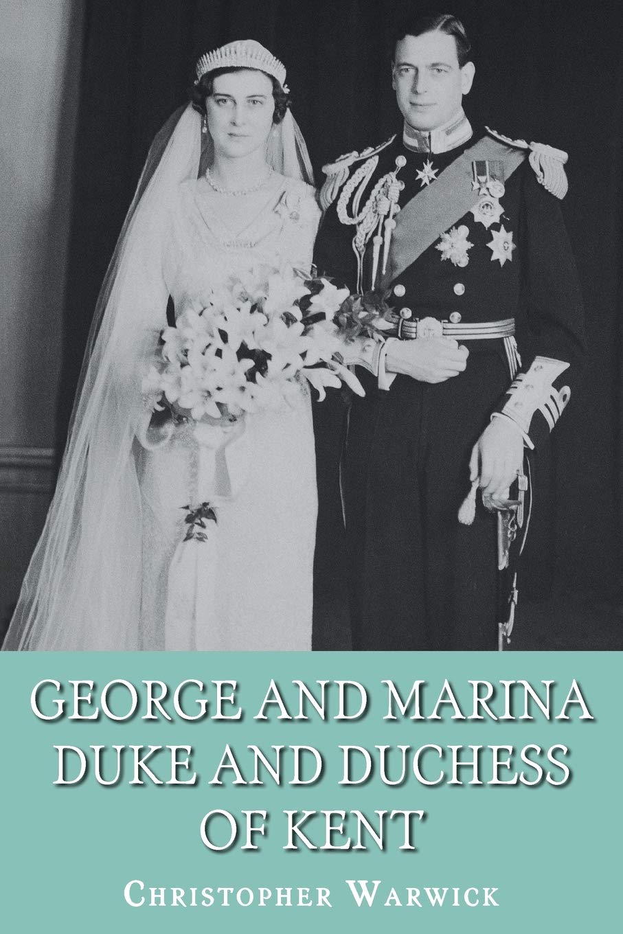 Amazon | George and Marina: Duke and Duchess of Kent | Warwick ...