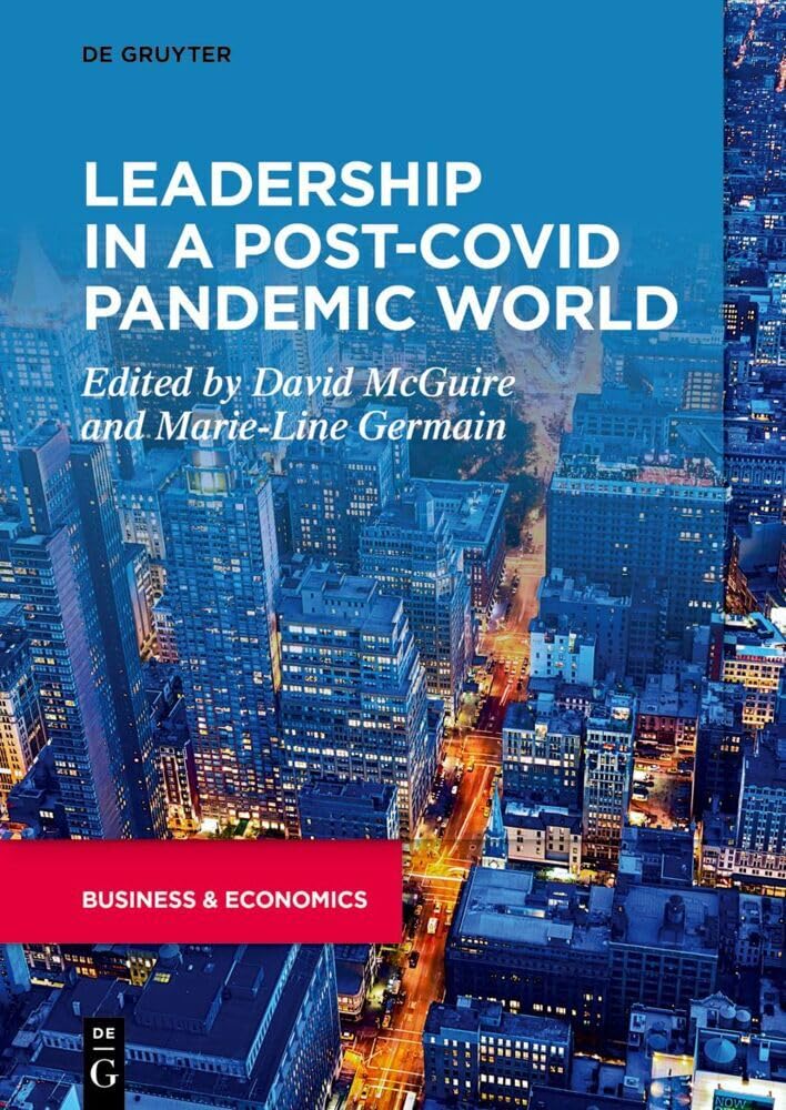 Leadership in a Post-COVID Pandemic World (De Gruyter Business ...