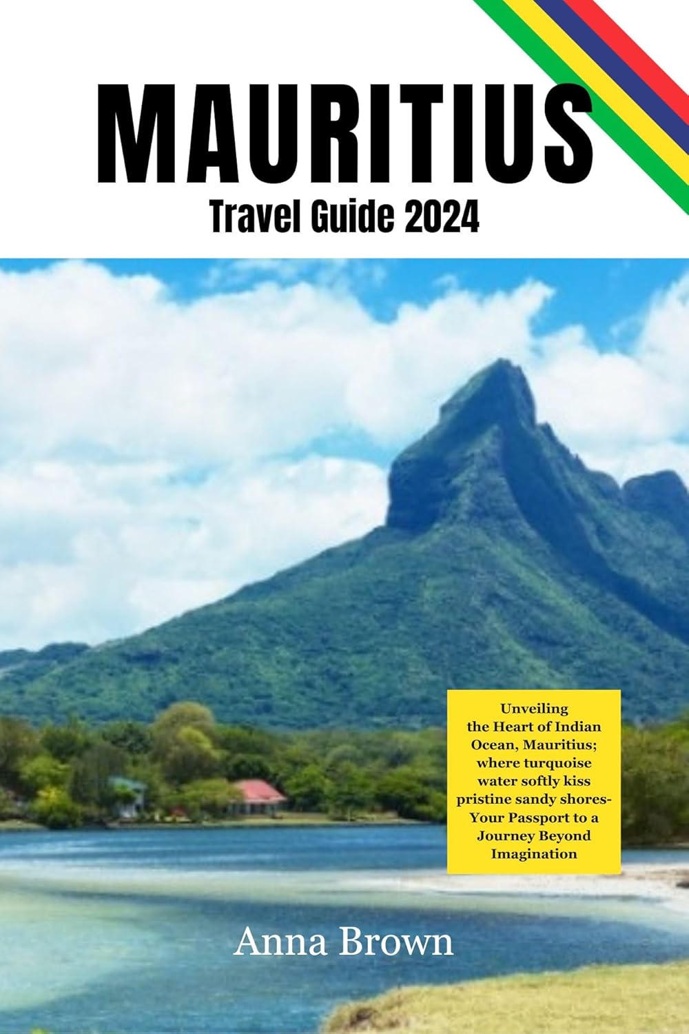 Amazon.com: Mauritius Travel Guide 2024: Uncover Hidden Gems, Culinary ...