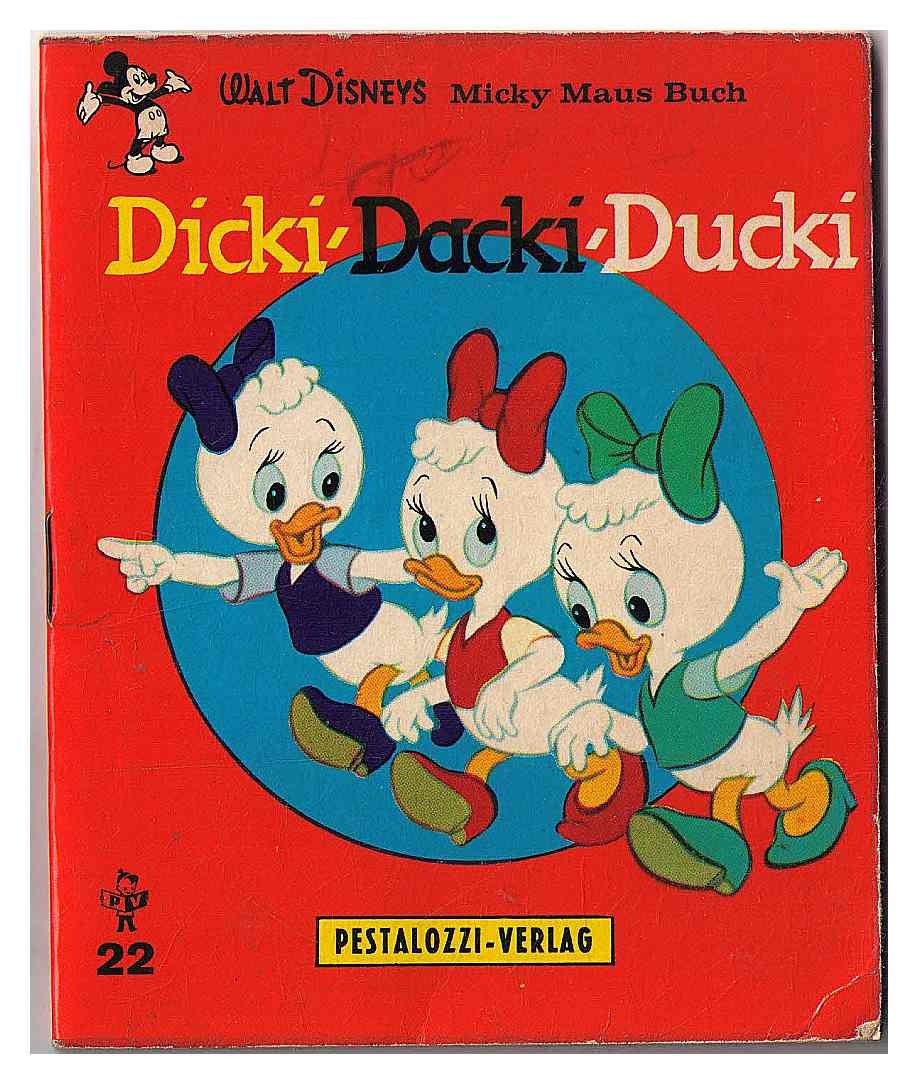 Dicki, Dacki, Ducki (Walt Disneys Micky Maus Buch 22) : Walt Disney ...