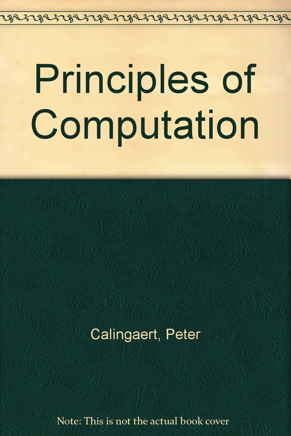 Principles of Computation: Calingaert P: 9780201008708: Amazon.com: Books