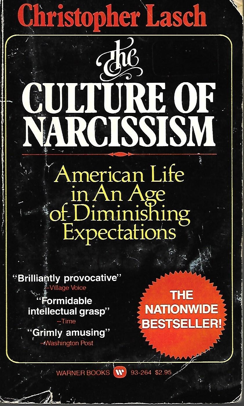 The Culture of Narcissism: Christopher Lasch: 9780446932646: Amazon.com ...