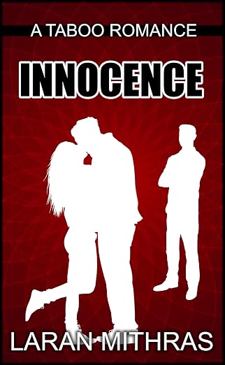 Innocence: A Taboo Romance - Kindle edition by Mithras, Laran ...