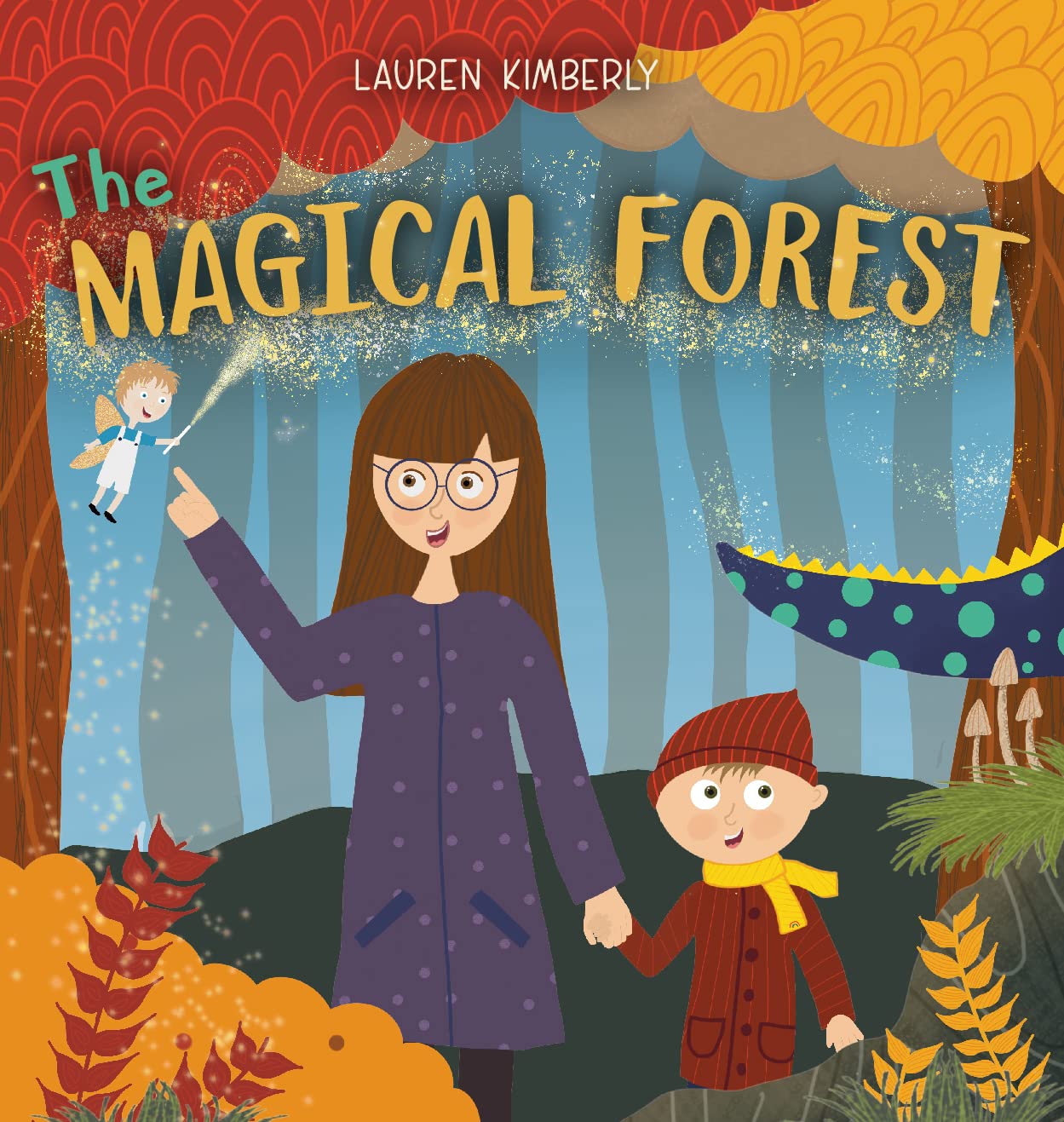 The Magical Forest: A children's book that encourages imagination and a ...