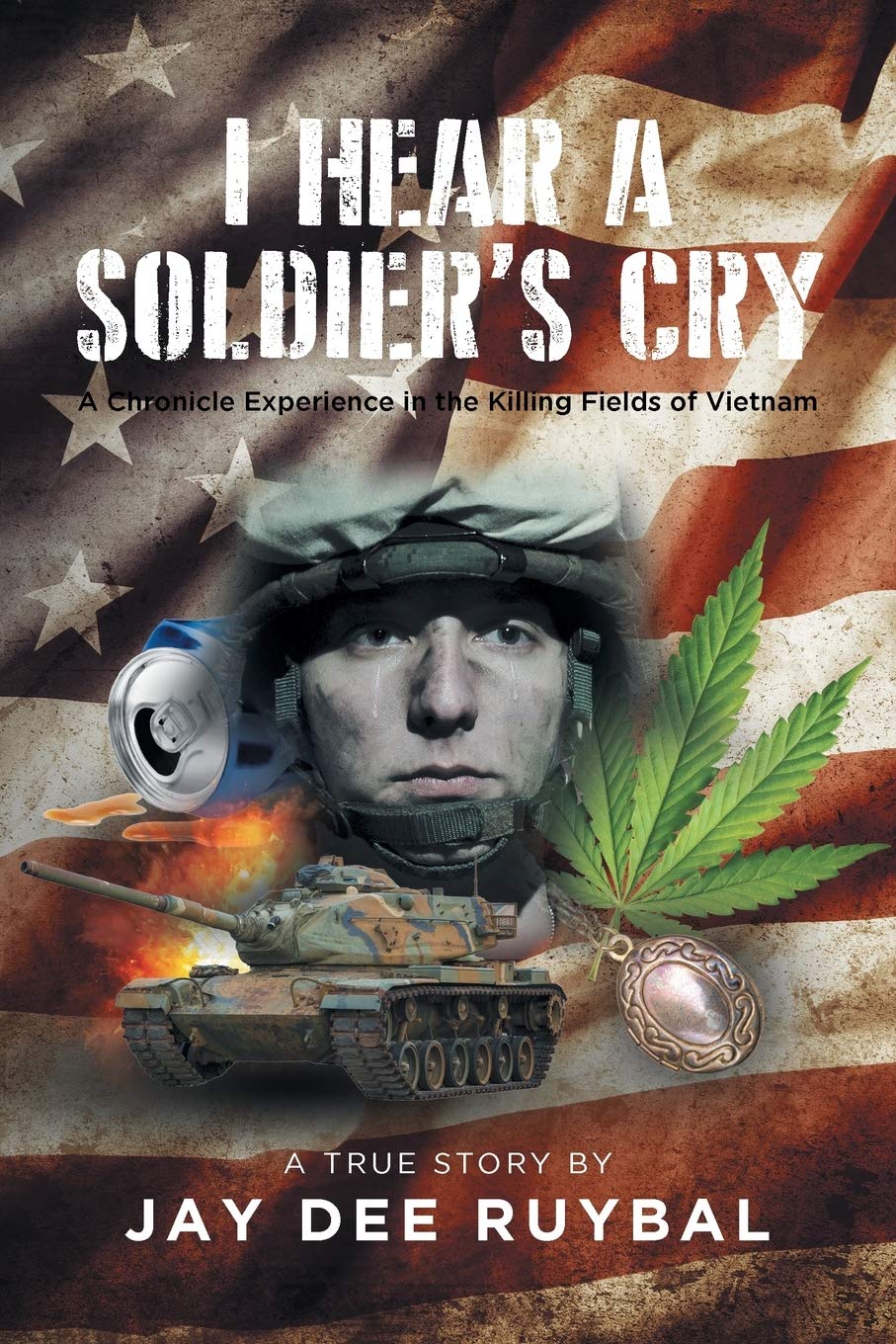 Amazon.com: I Hear a Soldier's Cry: 9781640962651: Ruybal, Jay Dee: Books