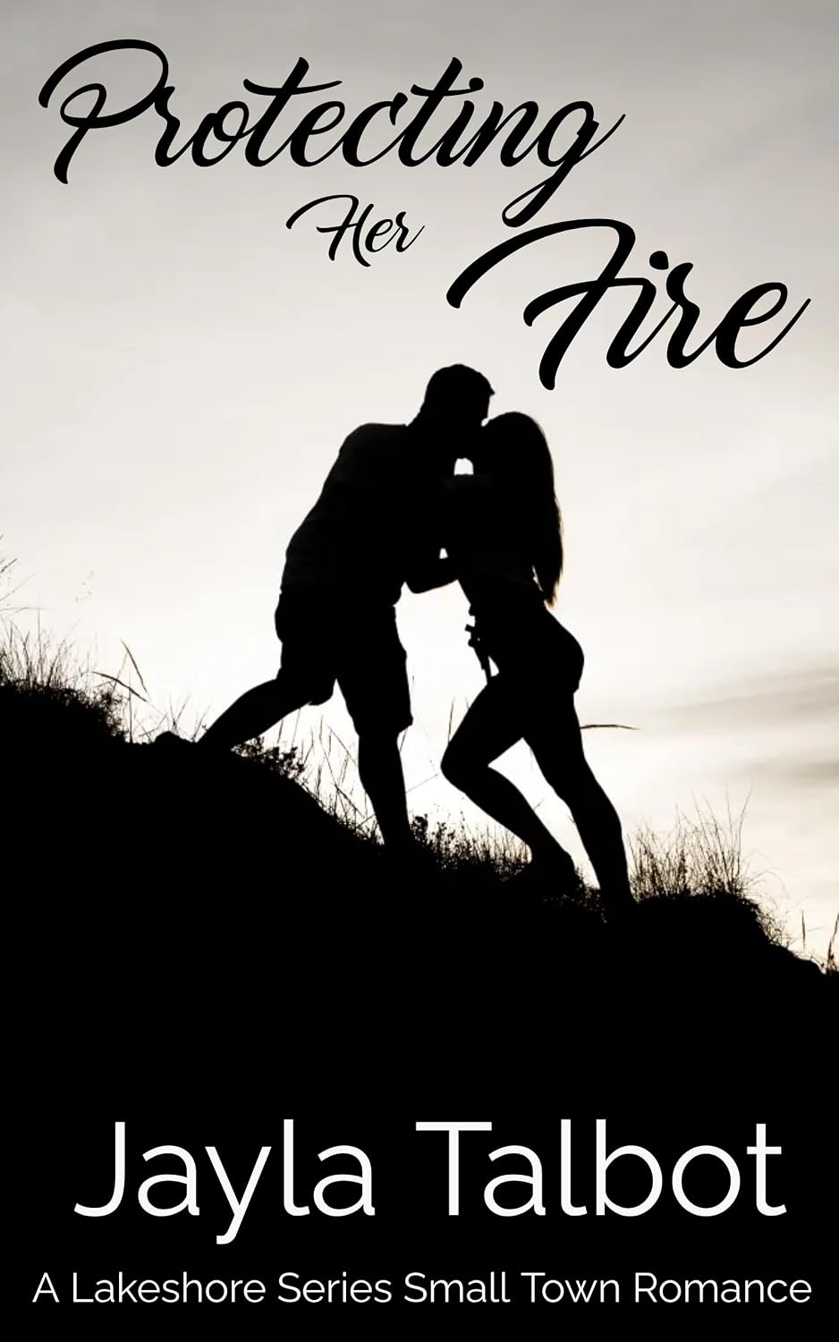 Protecting Her Fire (Lakeshore Series Book 3) eBook : Talbot, Jayla ...