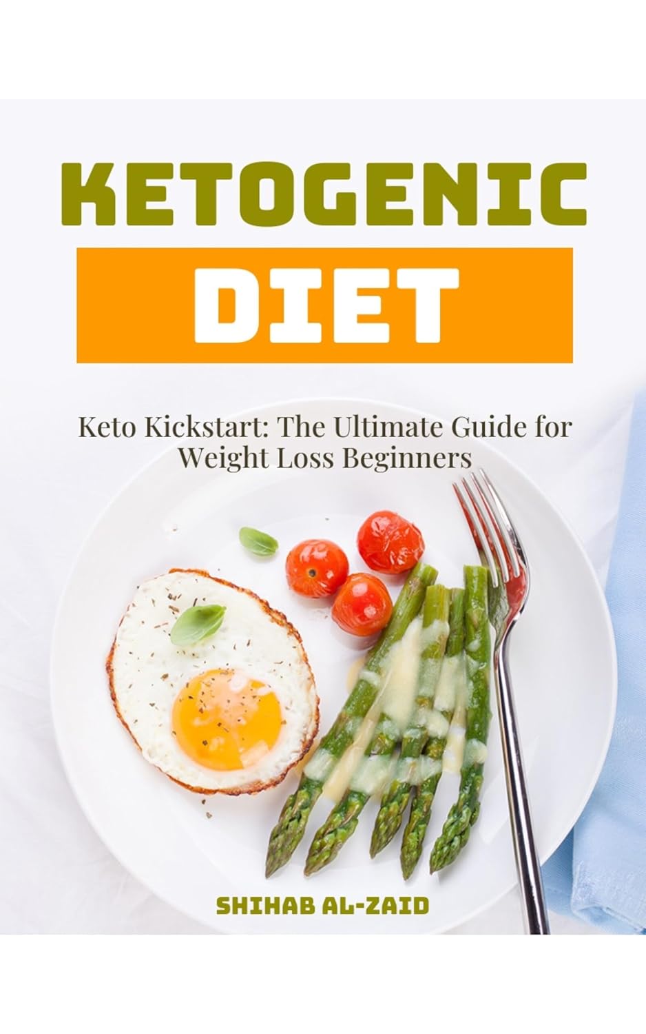 Keto Kickstart: The Ultimate Guide for Weight Loss Beginners - Kindle ...