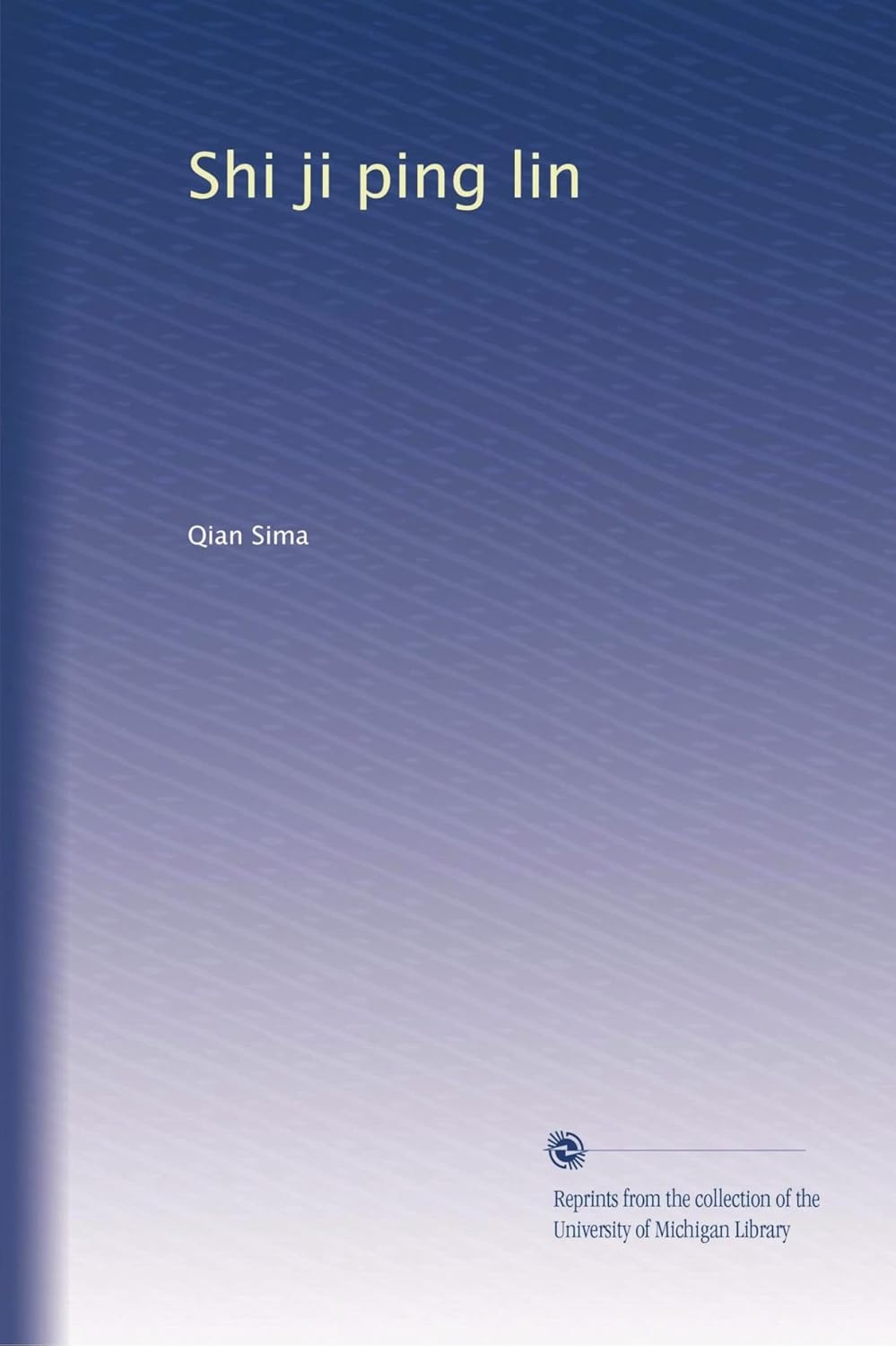 Amazon.com: Shi ji ping lin (Chinese Edition): Sima, Qian: Books