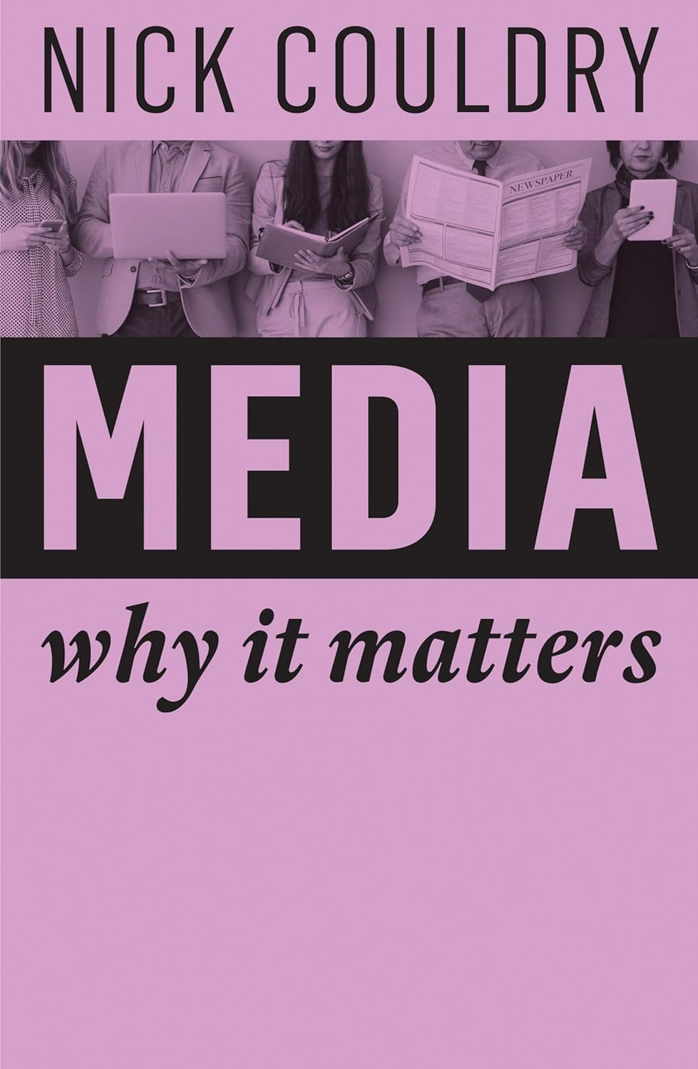 Media: Why It Matters: 9781509515158: Media Studies Books @ Amazon.com