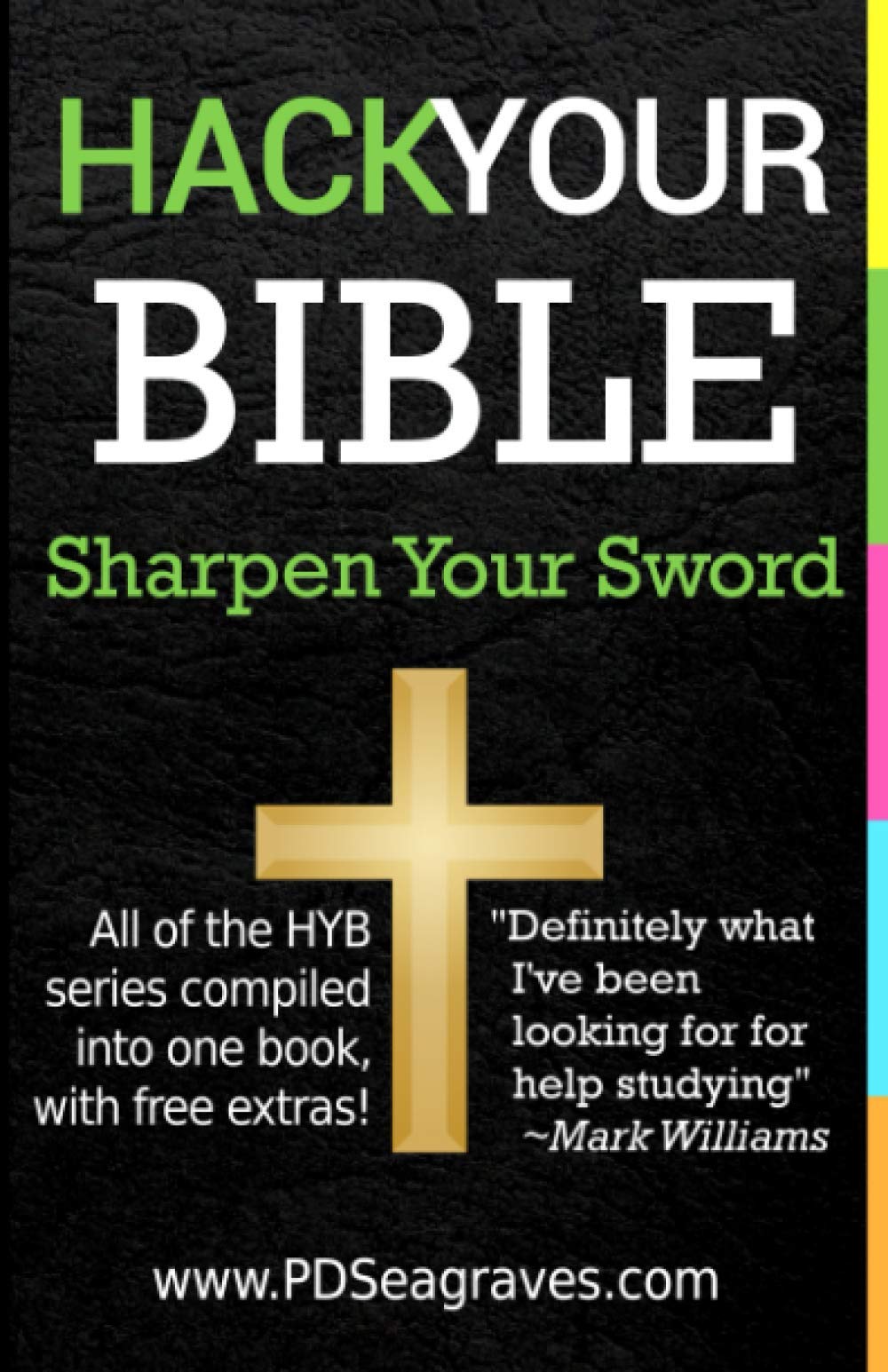 Hack Your Bible: Sharpen Your Sword: Modify your Bible to help share ...