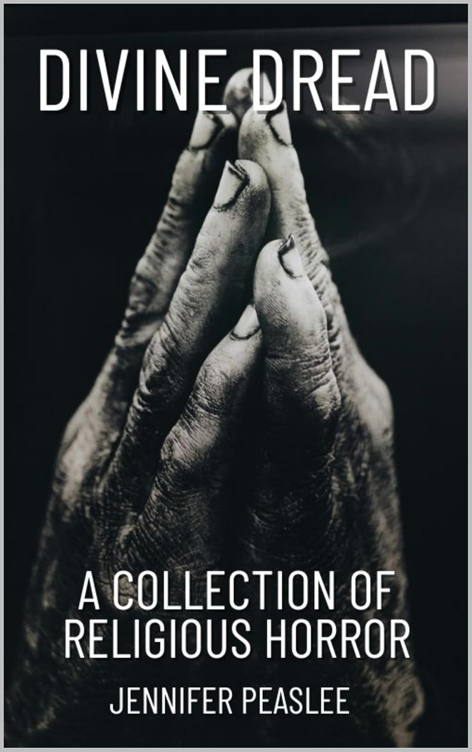 Amazon.com: Divine Dread: A Collection of Religious Horror eBook ...