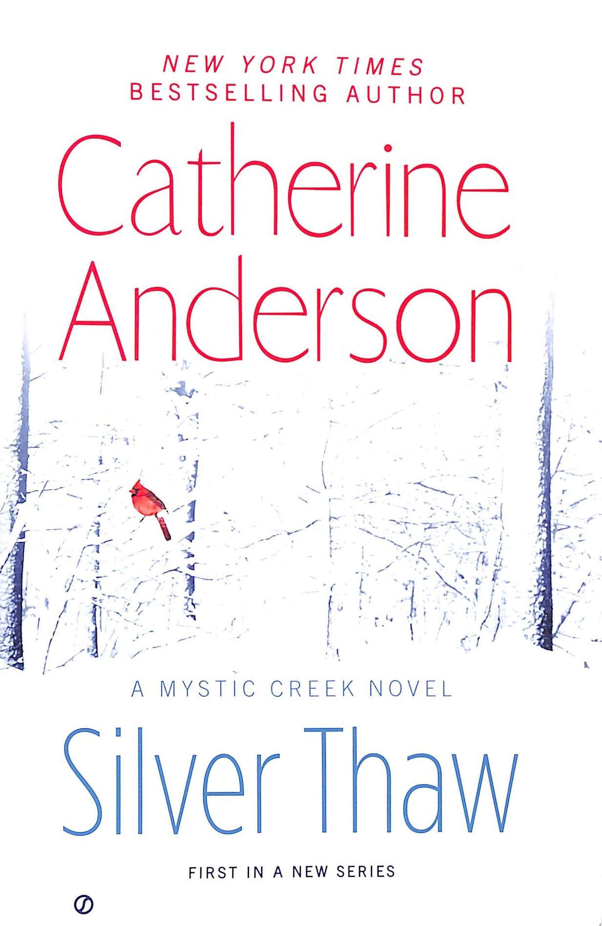 Silver Thaw: A Mystic Creek Novel (First in a New Series): Catherine ...