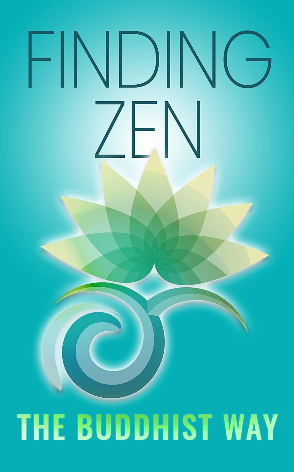 Amazon.com: Finding Zen the Buddhist Way: A concise and practical guide ...