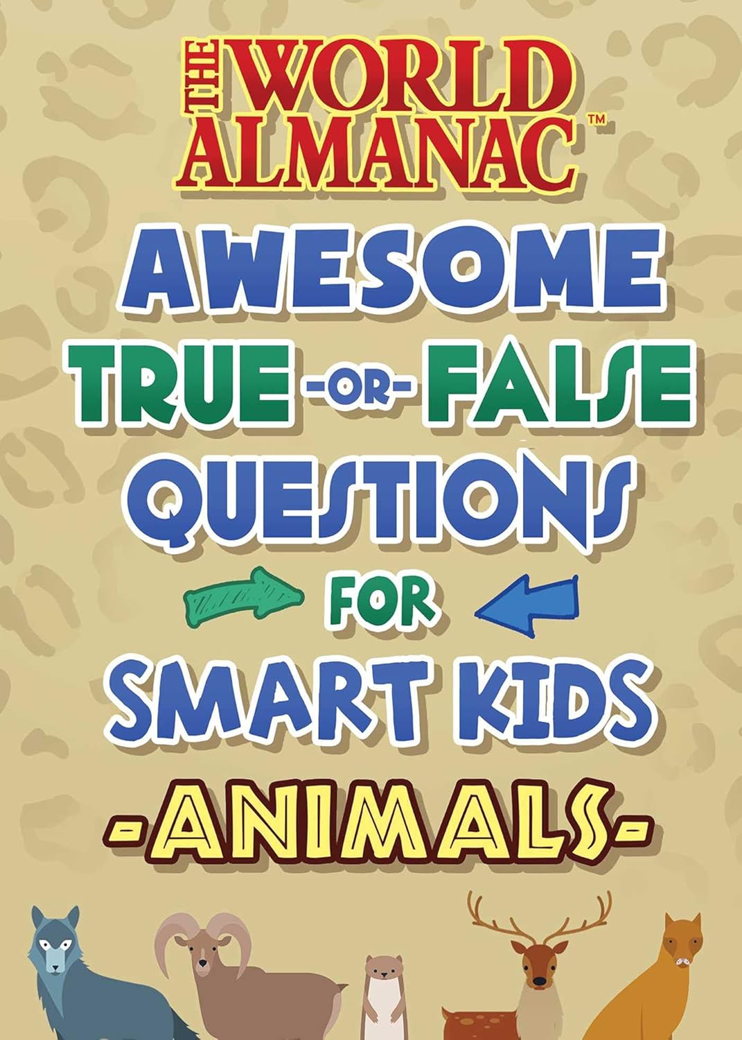 The World Almanac Awesome True-or-False Questions for Smart Kids ...
