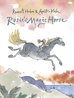 Rosie's Magic Horse: Hoban, Russell, Blake, Quentin: 9780763664008: Amazon.com: Books