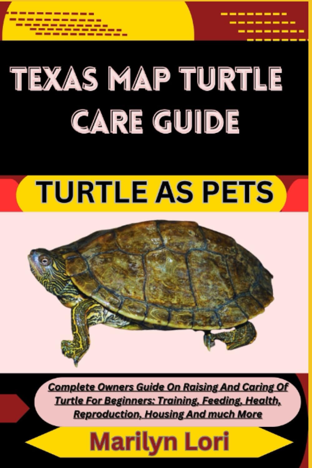 TEXAS MAP TURTLE CARE GUIDE TURTLE AS PETS: Complete Owners Guide On ...