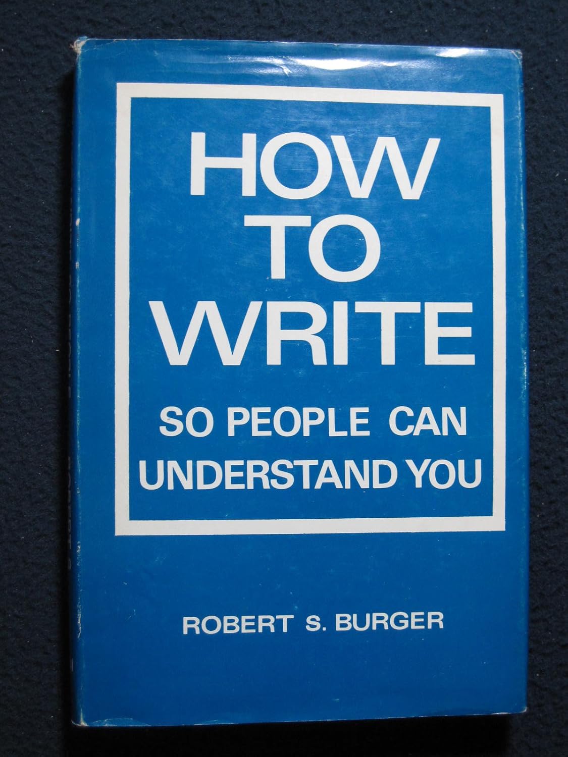 How to write so that people can understand you (MDI publications ...