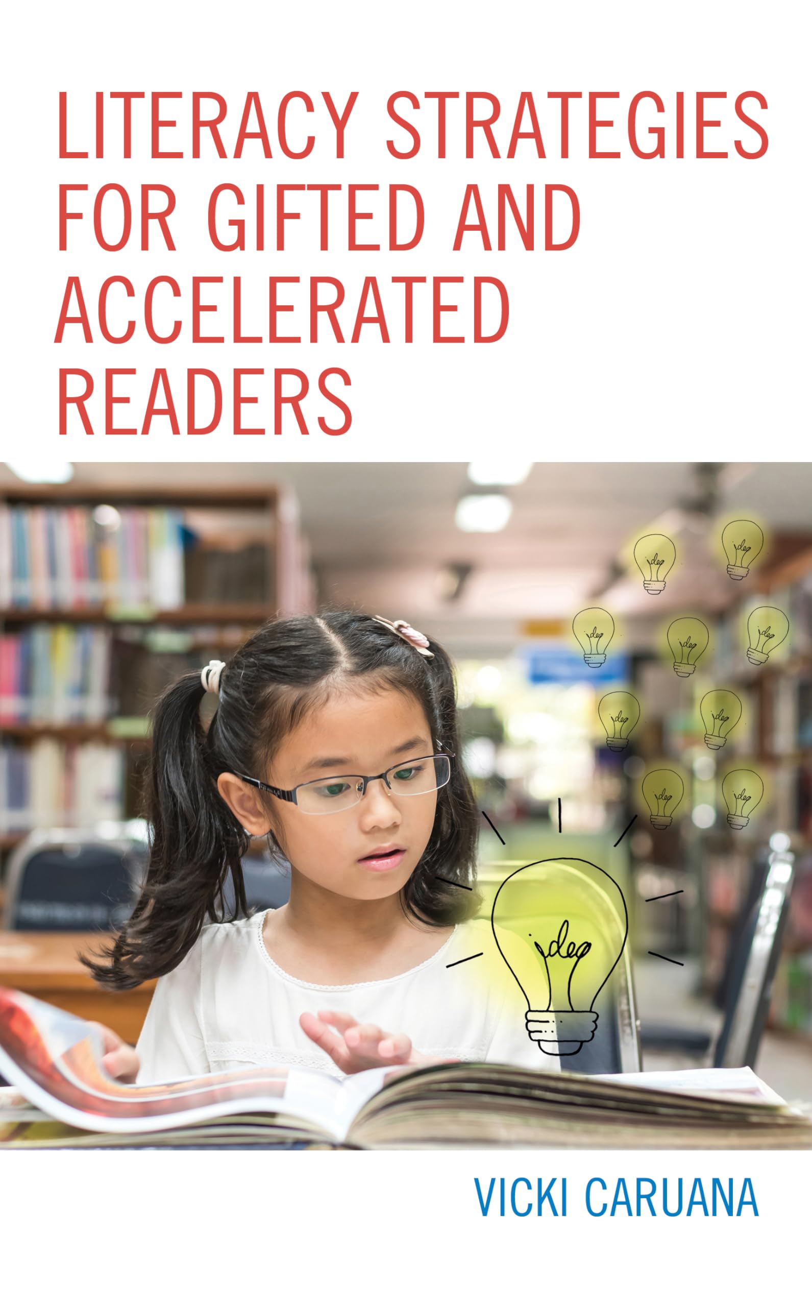 Amazon.com: Literacy Strategies for Gifted and Accelerated Readers: A ...
