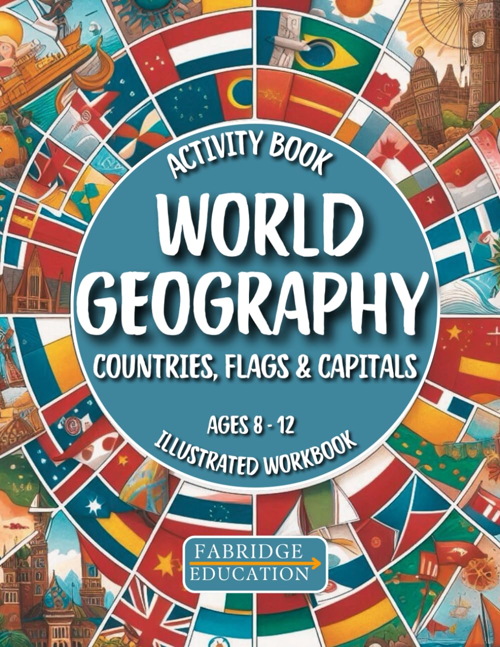 World Geography Activity Book for Kids Ages 8-12: Illustrated Workbook ...