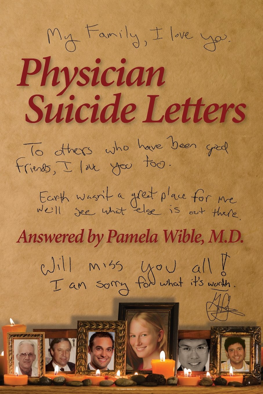 Physician Suicide Letters Answered: Wible M.D., Pamela: 9780985710323 ...