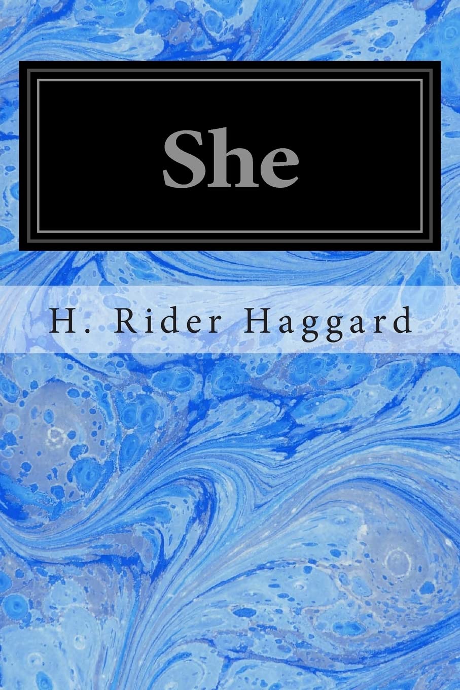 She: Haggard, H. Rider: 9781497303980: Amazon.com: Books