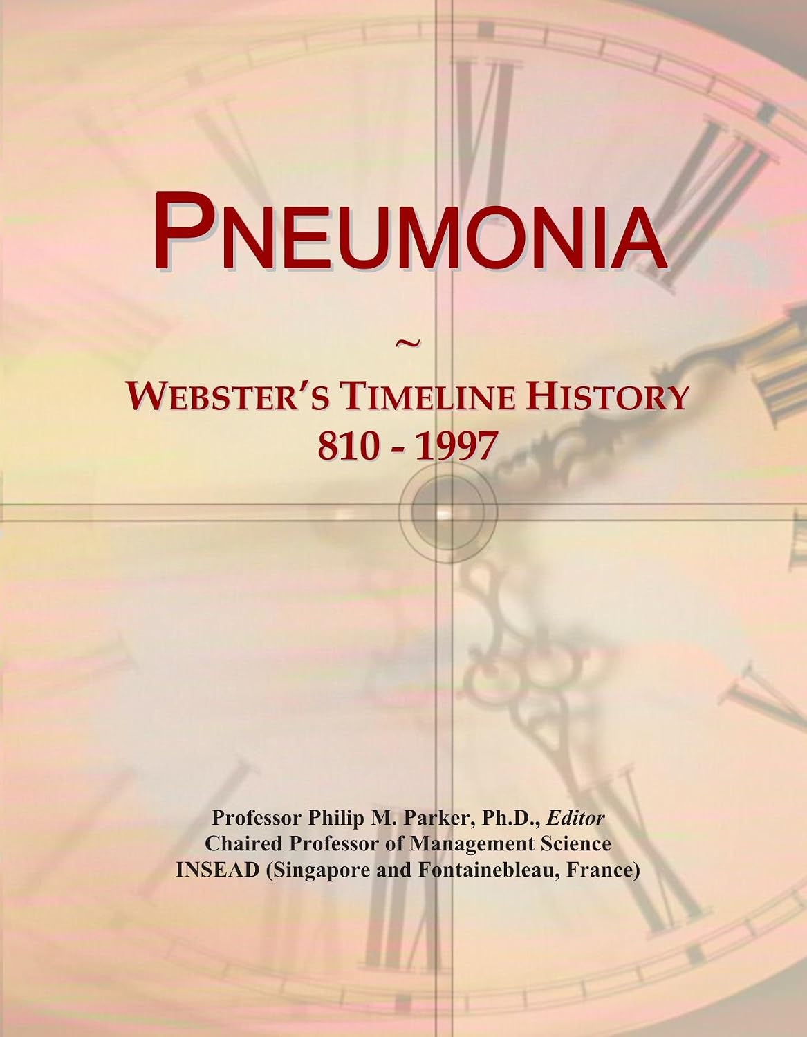 Pneumonia: Webster's Timeline History, 810 - 1997: International, Icon ...