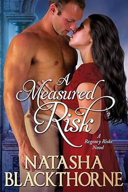 A Measured Risk (Regency Risks Book 1) - Kindle edition by Blackthorne, Natasha, Rauch, Jon ...