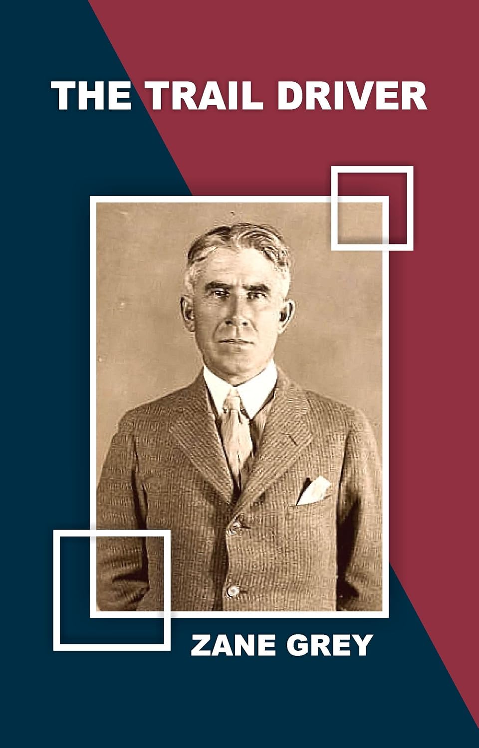 The Trail Driver - Kindle edition by Zane Grey. Literature & Fiction ...