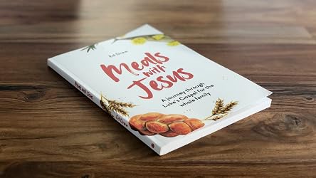 Meals With Jesus: A Journey Through Luke's Gospel for the Whole Family ...