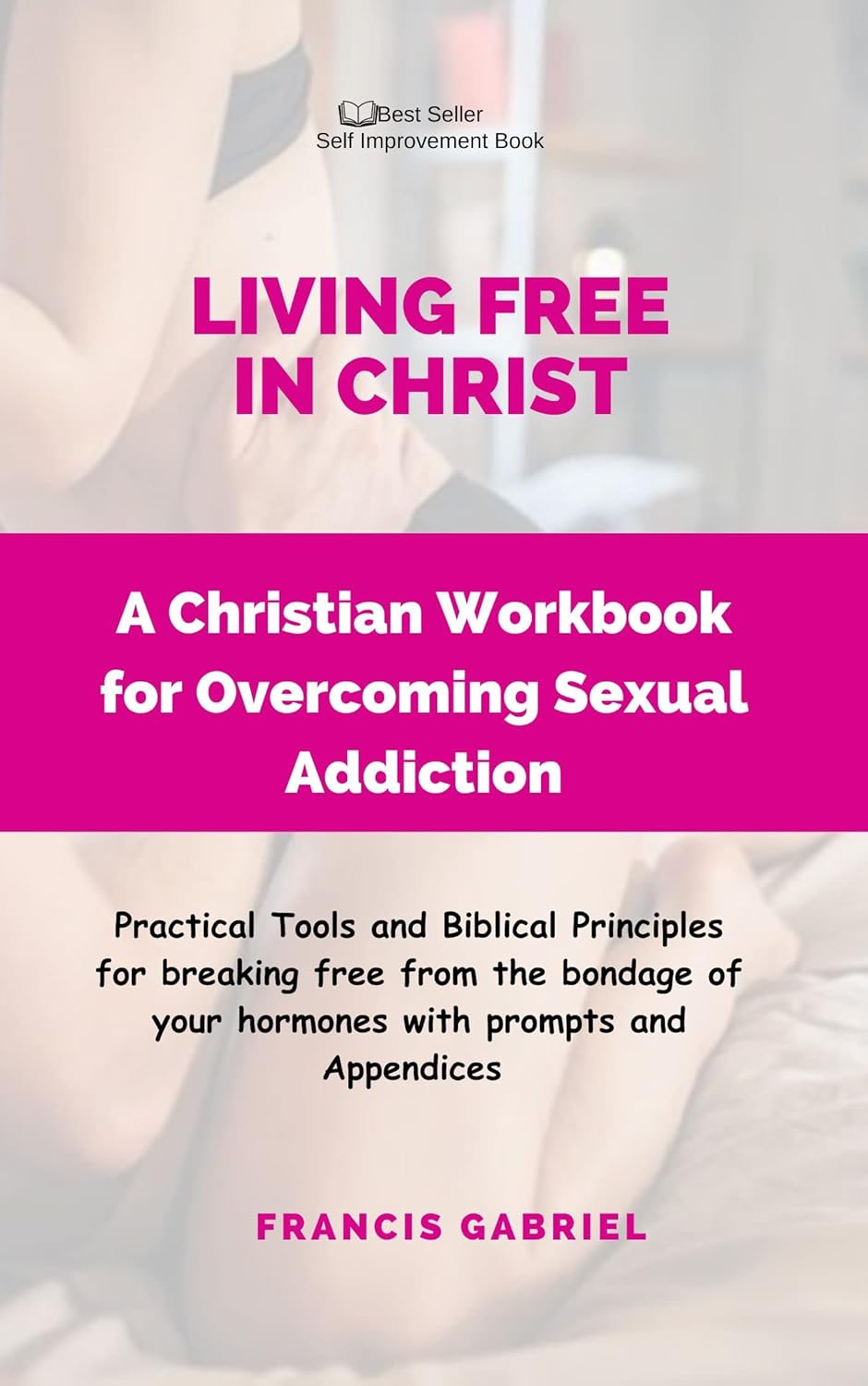Amazon.com: Living Free in Christ : A Christian Workbook for Overcoming ...