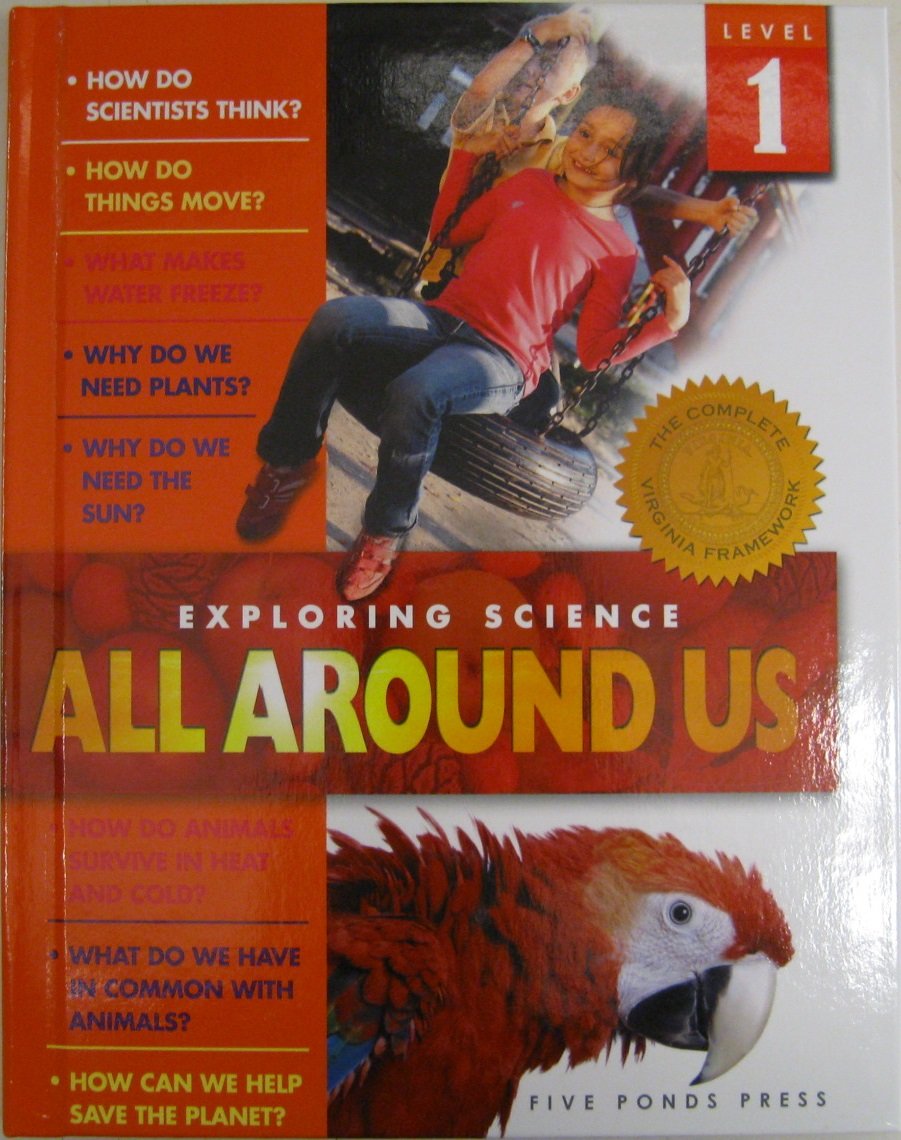 Five Ponds Press, Exploring Science All Around Us, Level 1: Five Ponds ...