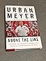 Above the Line: Lessons in Leadership and Life from a Championship ...