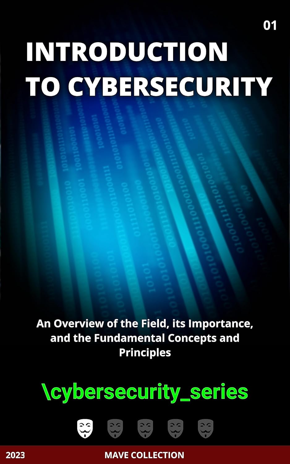 Amazon.com: Introduction to Cybersecurity: An overview of the field, its importance, and the ...