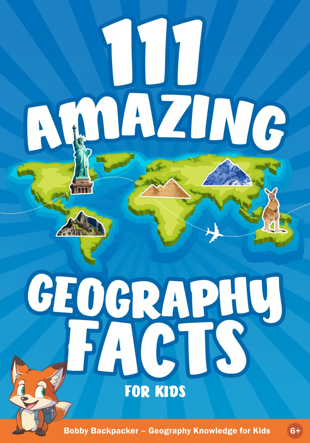 111 Amazing Geography Facts: World Geography Book for Kids With ...