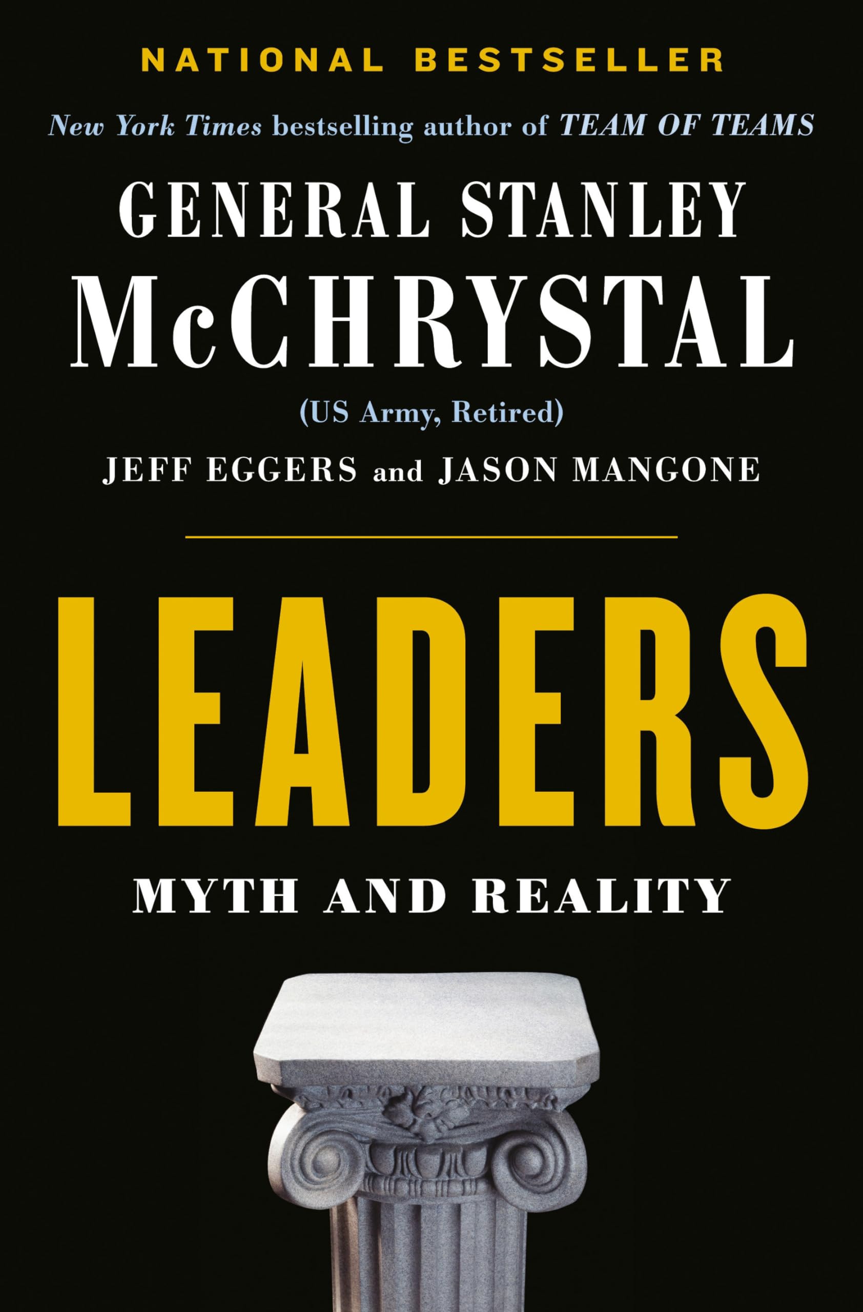 Leaders: Myth and Reality: McChrystal, General Stanley, Eggers, Jeff ...