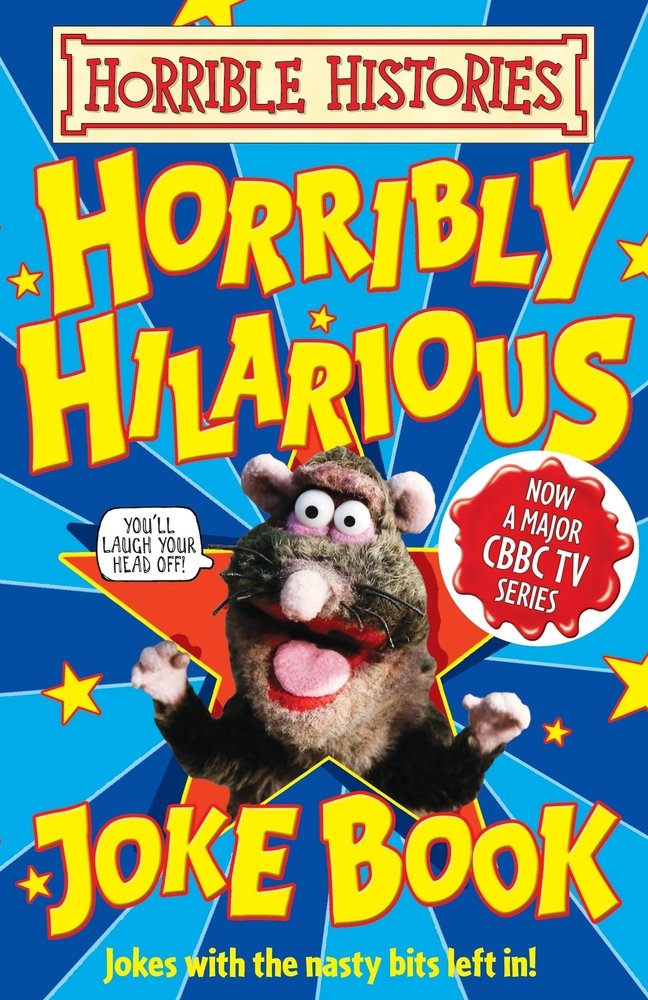 Horribly Hilarious Joke Book (Horrible Histories TV Tie-ins) : Deary ...