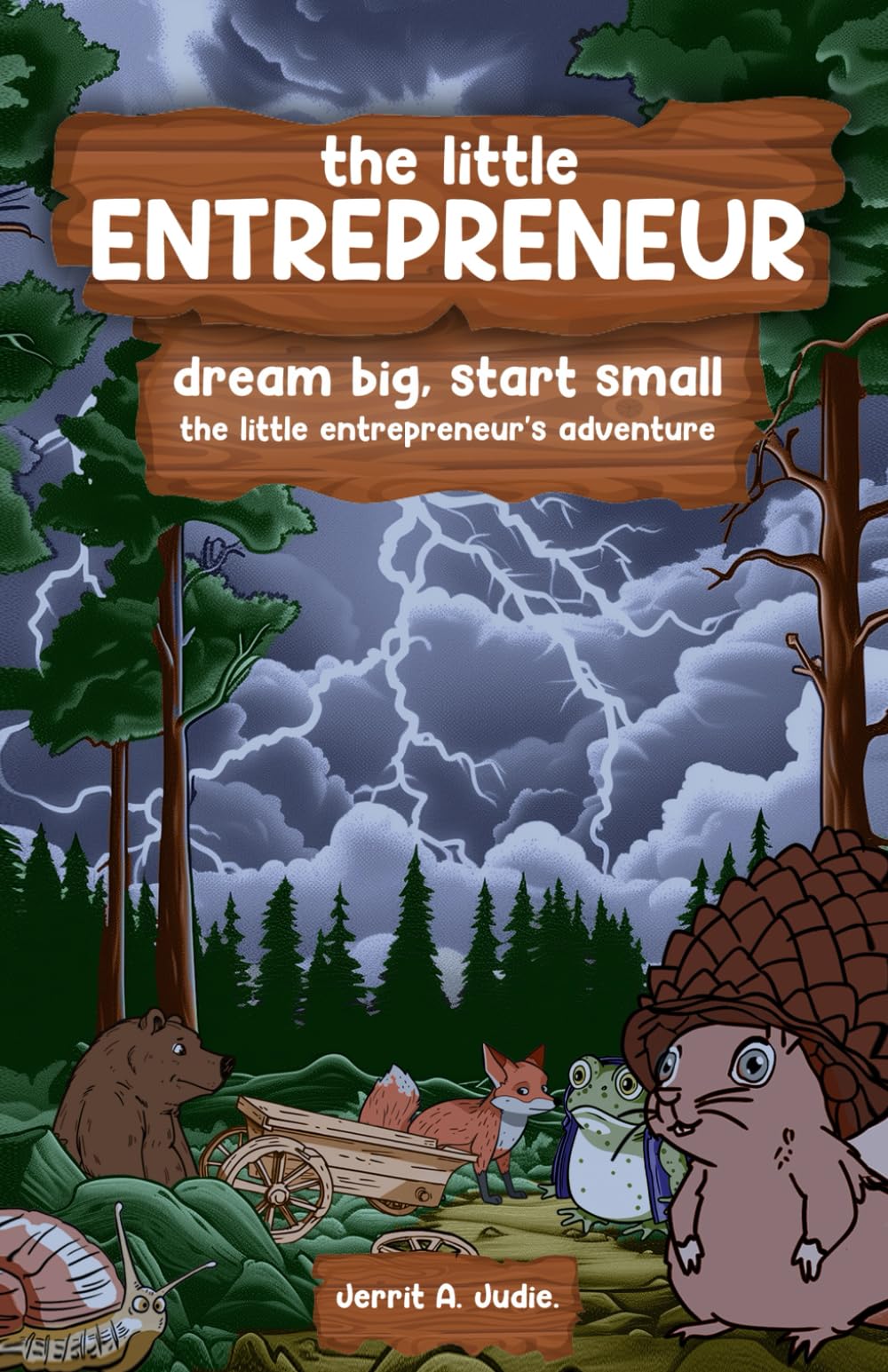 THE LITTLE ENTREPRENEUR: DREAM BIG, START SMALL THE LITTLE ...