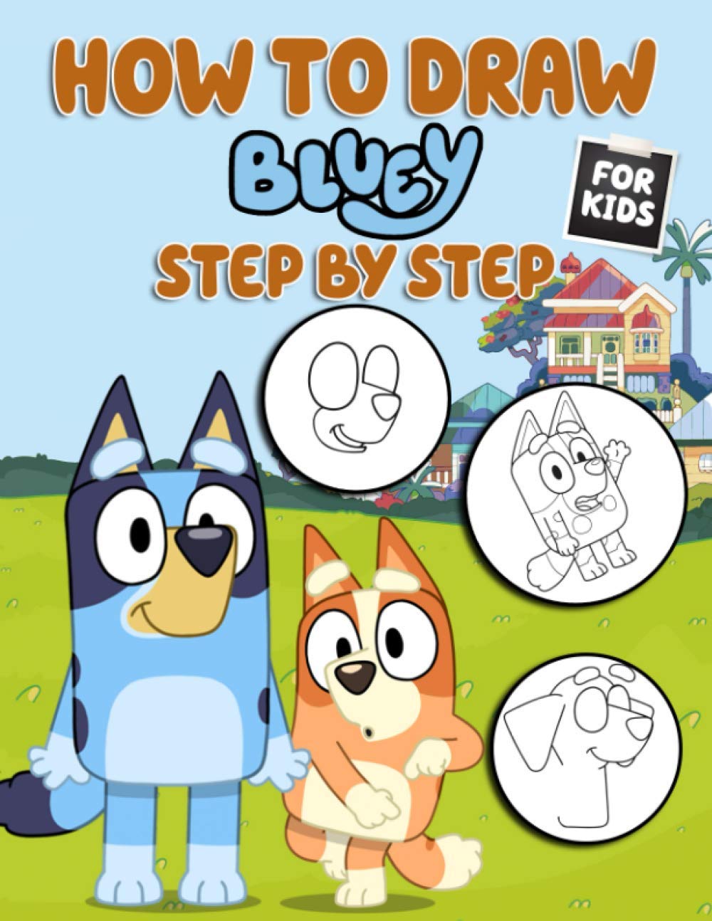 How To Draw Bluey Step By Step For Kids Fantastic | Desertcart INDIA