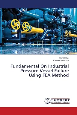 Amazon.com: Fundamental On Industrial Pressure Vessel Failure Using FEA ...