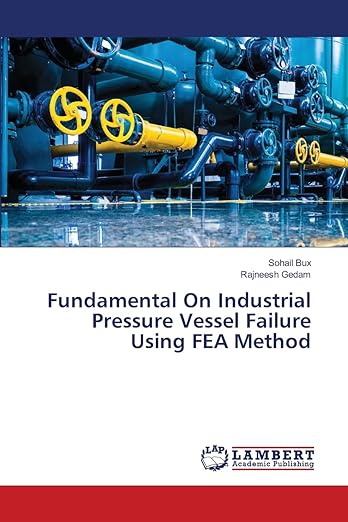 Amazon.com: Fundamental On Industrial Pressure Vessel Failure Using FEA ...