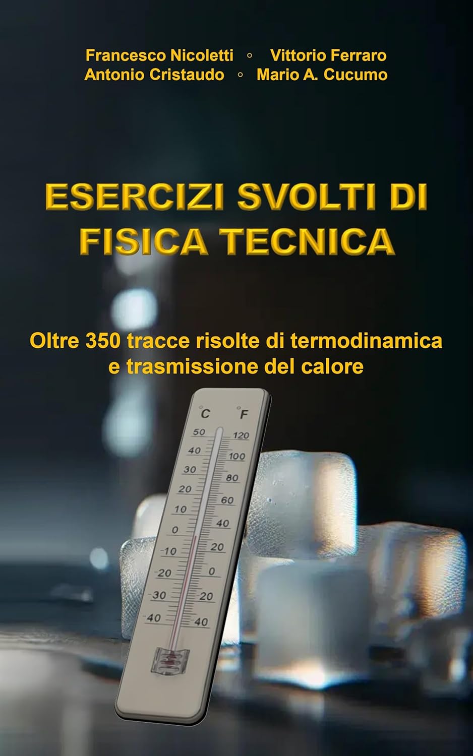 ESERCIZI SVOLTI DI FISICA TECNICA: Oltre 350 tracce risolte di ...