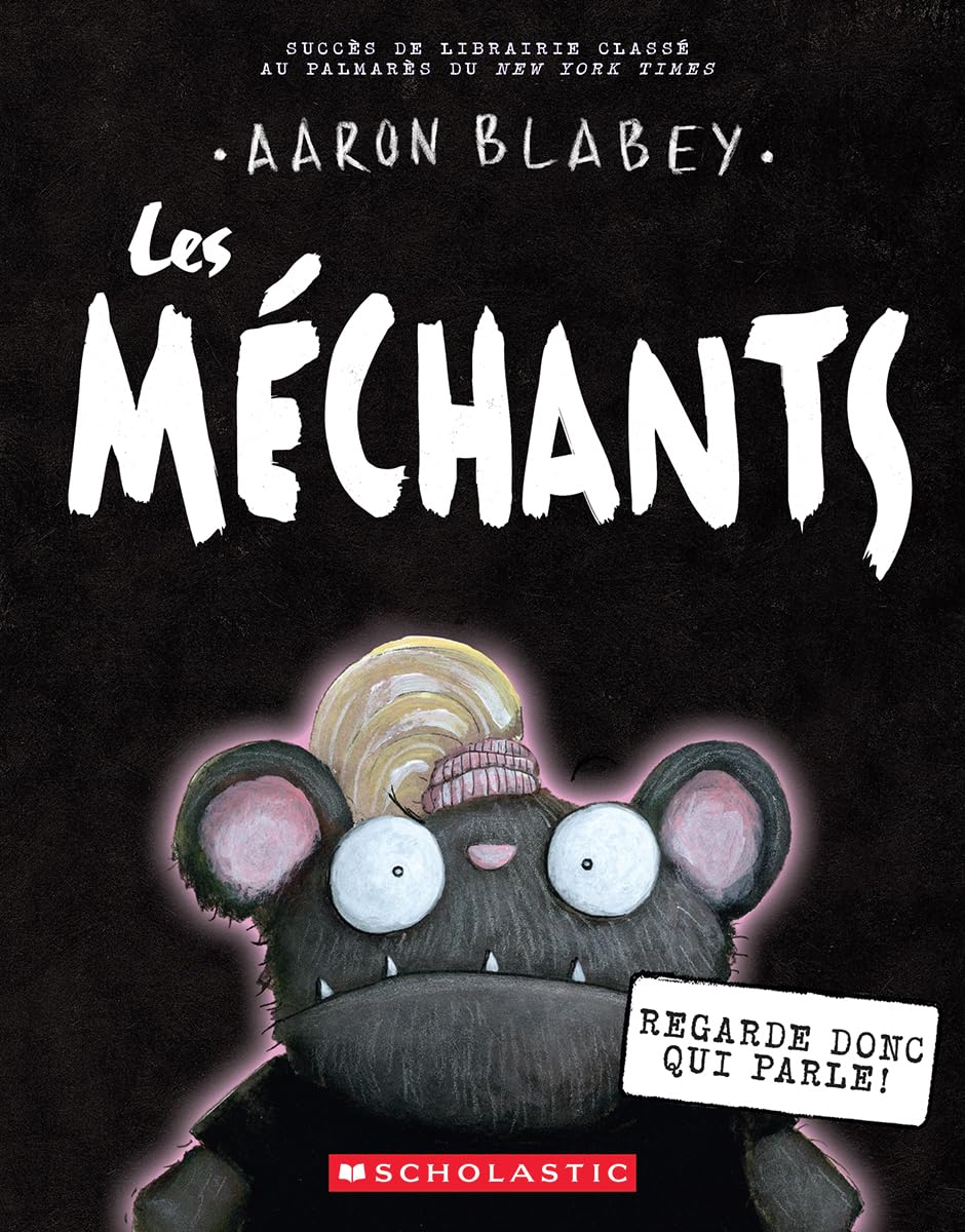 Les méchants : N° 18 - Regarde donc qui parle!: Blabey, Aaron, Blabey ...
