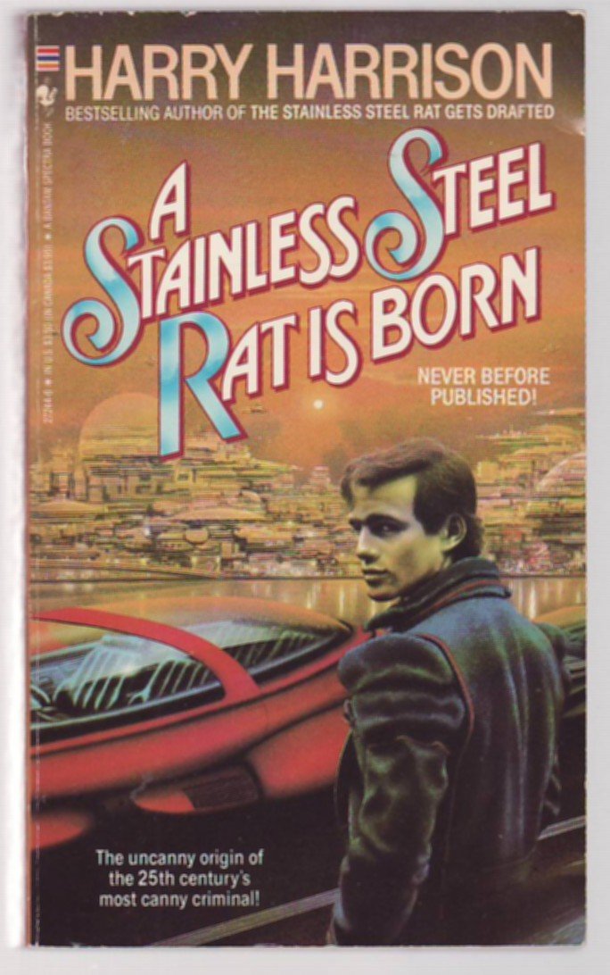 A Stainless Steel Rat is Born: Harrison, Harry: 9780553272444: Amazon ...