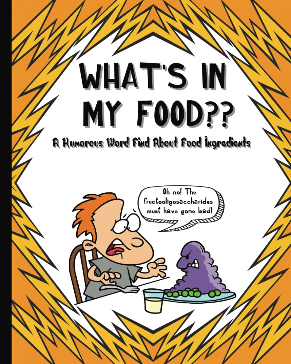 What's in My Food? A Humorous Word Find About Food Ingredients: A funny ...