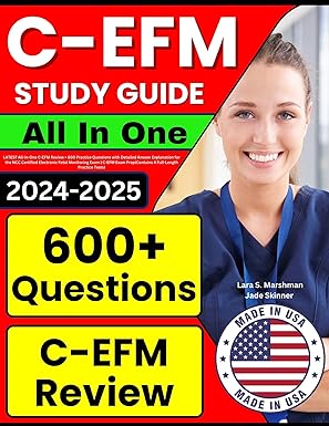 C-EFM Study Guide: All-In-One C-EFM Review + 600 Practice Questions with Detailed Answer ...